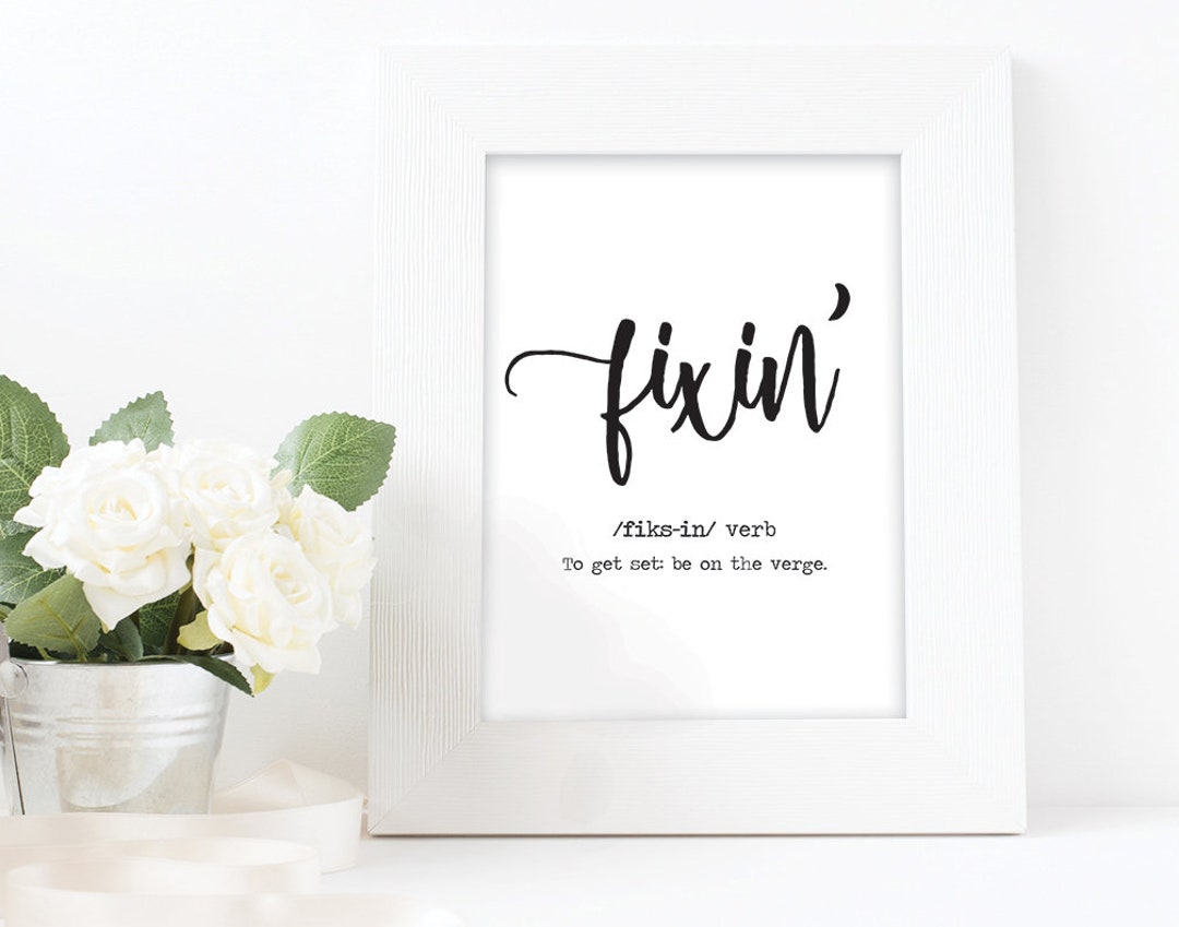 Southern Sayings Defined 8x10- Fixin' - Etsy