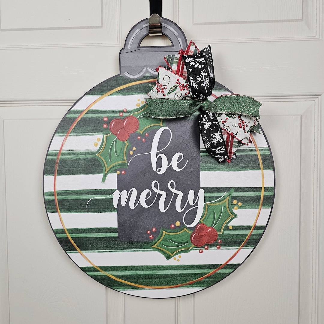 Christmas Door Hanger for Your Front Door, Be Merry, Christmas Ornament ...