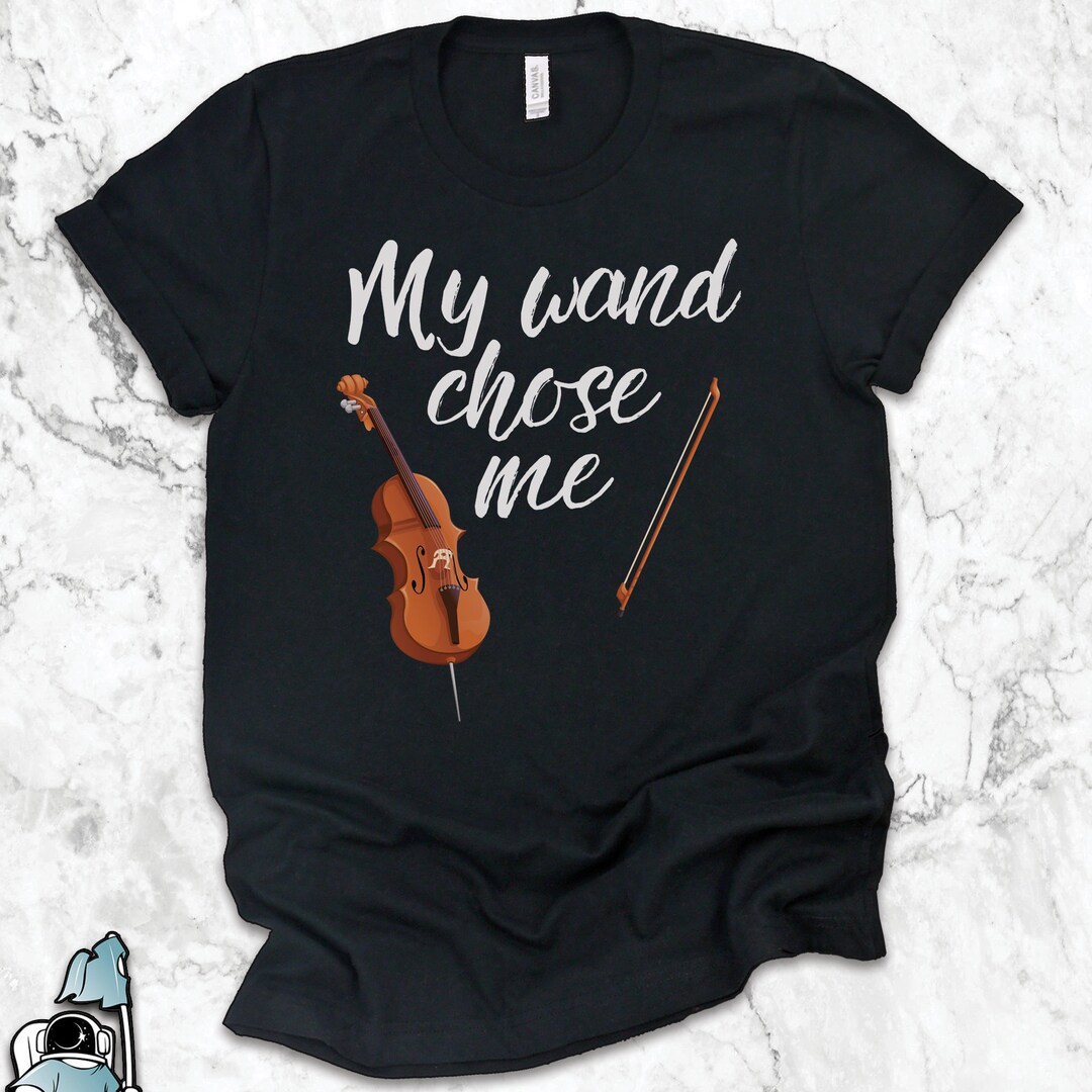 Cello Wand Chose Me Shirt, Cello Shirt, Cello Gift, Cellist Shirt ...