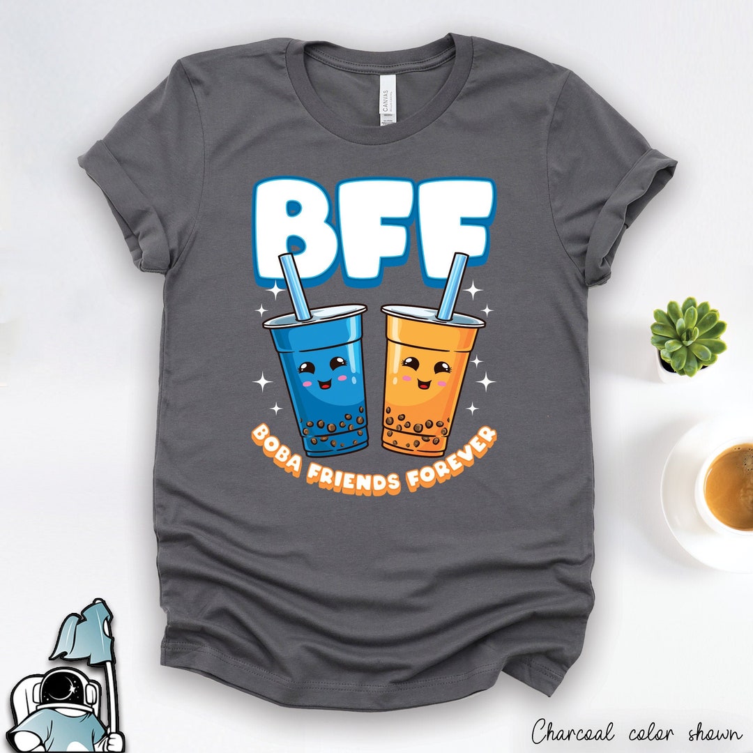 Boba Friends Forever Shirt, Bubble Tea Shirts, Boba Shirts, Taiwan ...
