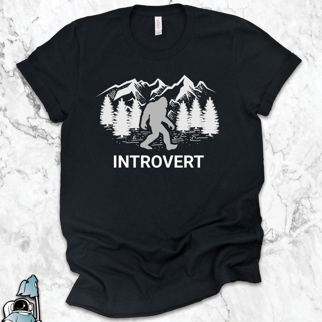 Bigfoot Shirts, Bigfoot Gifts, Bigfoot Introvert Shirt, Funny Sasquatch ...