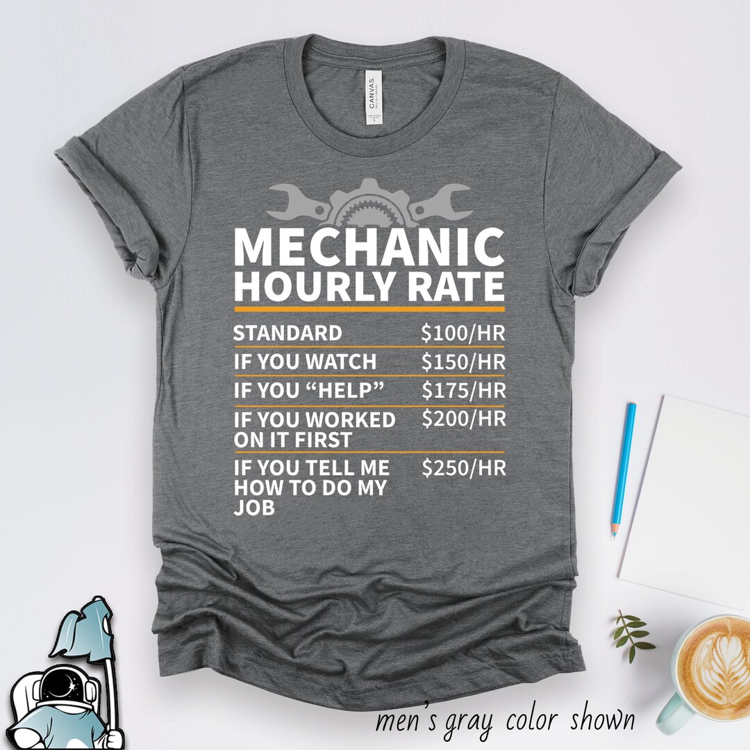 Mechanic Hourly Rate Shirt, Mechanic Gifts, Car Lover Shirts, Driver ...