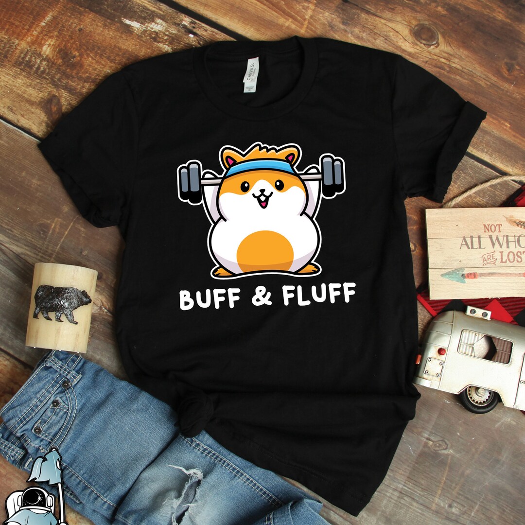 Hamster Buff and Fluff Workout Shirt, Gym Shirts, Hamster Gifts, Pet ...