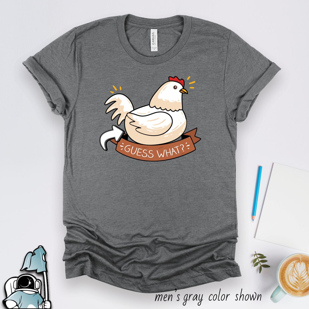 Guess What Chicken Butt Shirt, Chicken Shirts, Chicken Gifts, Funny Pet ...
