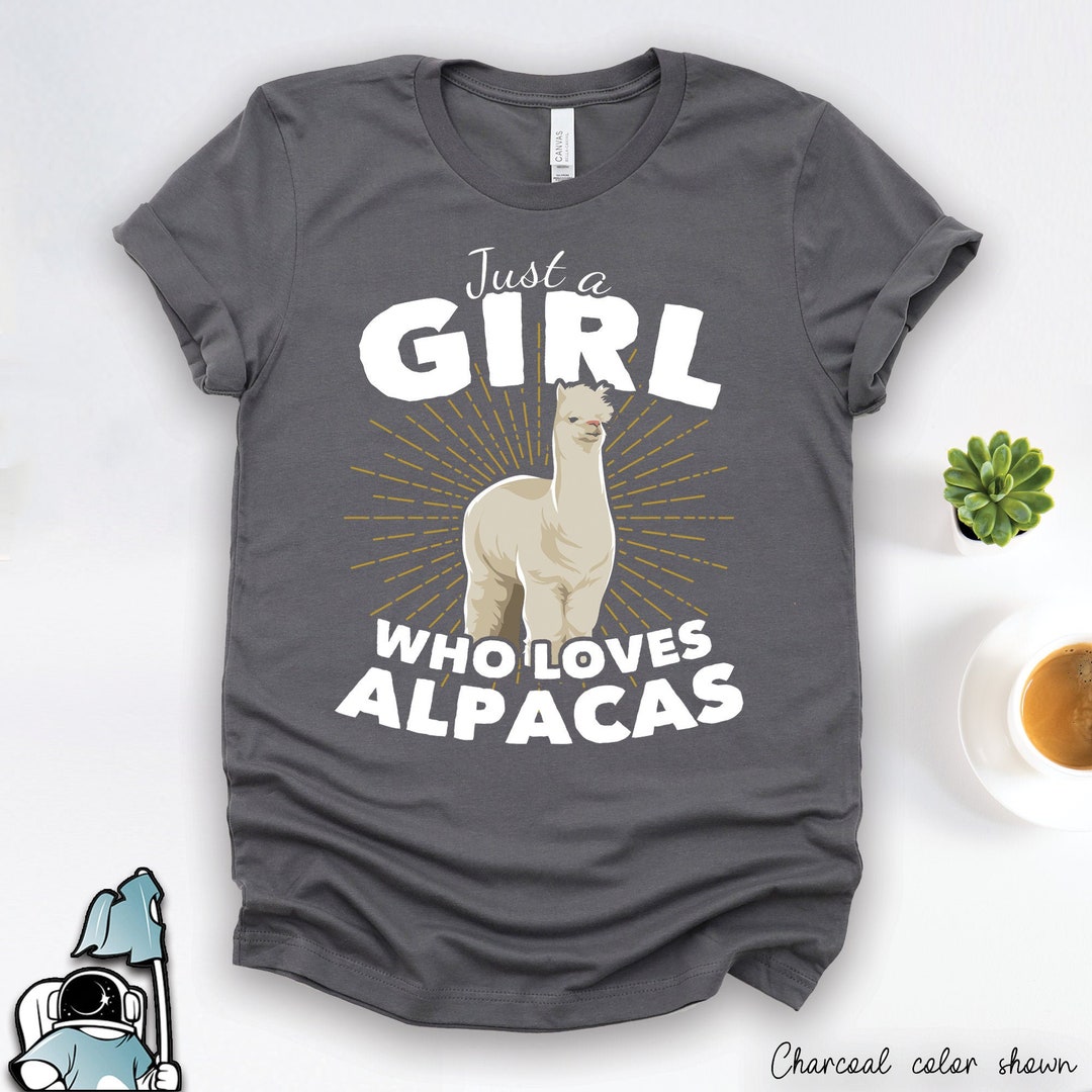 Just a Girl Who Loves Alpacas Shirt, Alpaca Shirts, Alpaca Gifts ...