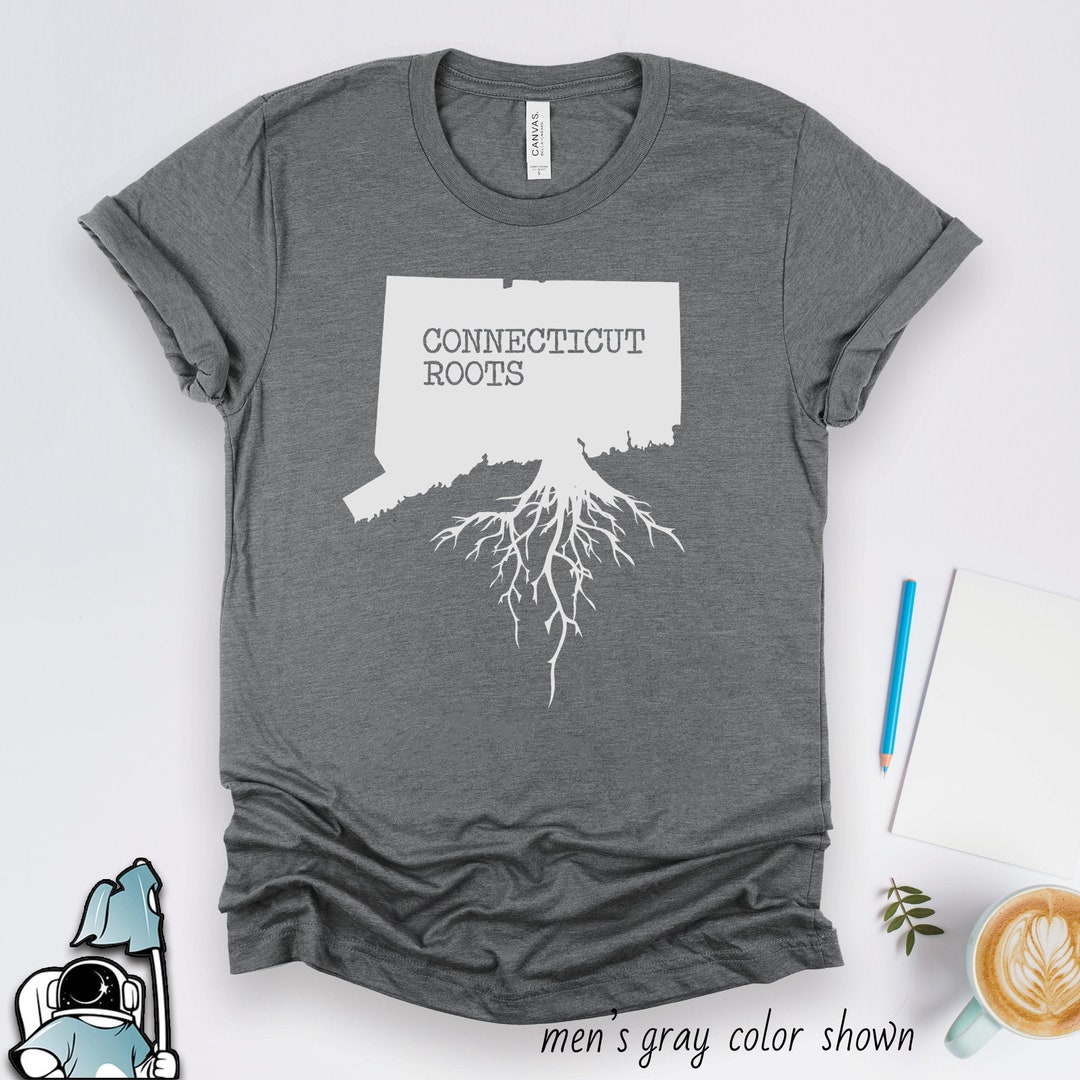 Connecticut Roots Shirt, Connecticut Shirts, Connecticut Gifts, State ...