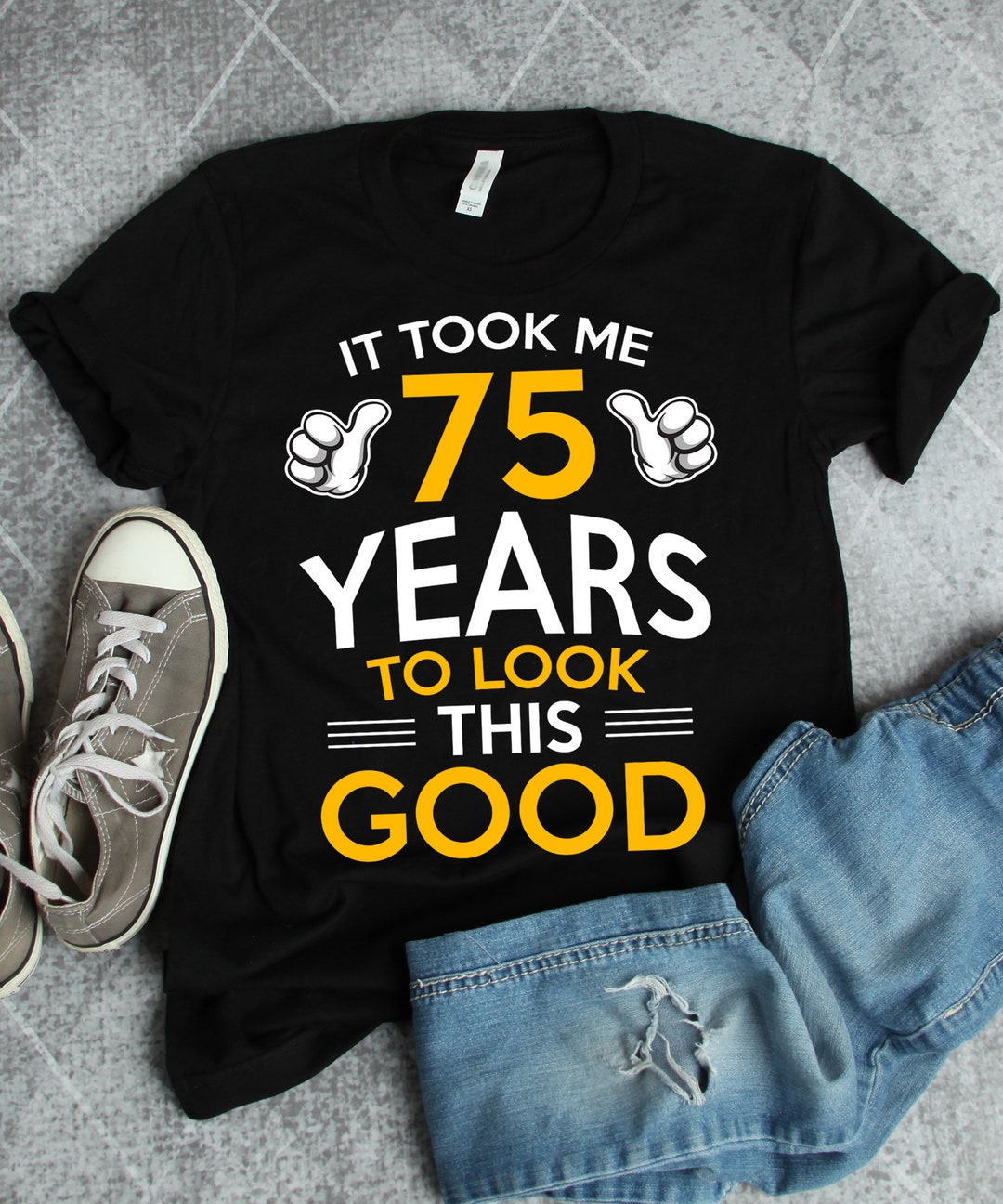 Took Me 75 Years to Look This Good Shirt, 75th Birthday Gifts, 75 Years ...