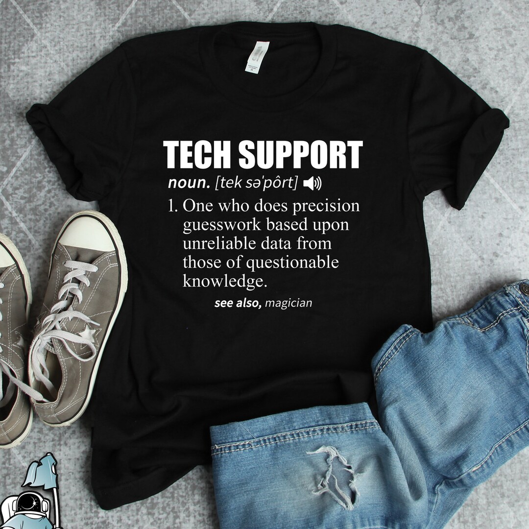 Tech Support Definition Shirt, Tech Support Shirts, Tech Support Gifts ...