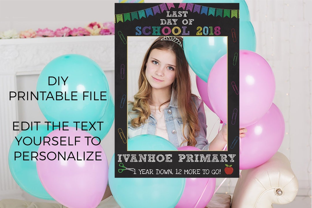 Last Day of School Photo Prop School Photo Prop Frame Last Day of ...
