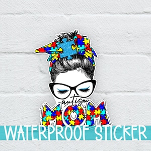 Autism Mom Messy Bun Waterproof Sticker, Autism Mom Sticker, (SS170 ...