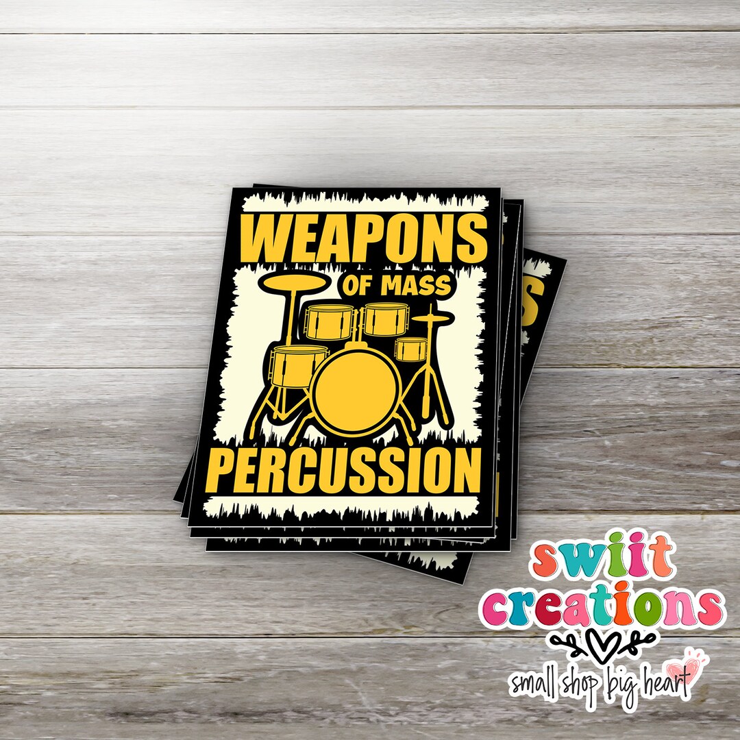 Weapons of Mass Percussion Sticker, Marching Band Sticker, Laptop ...