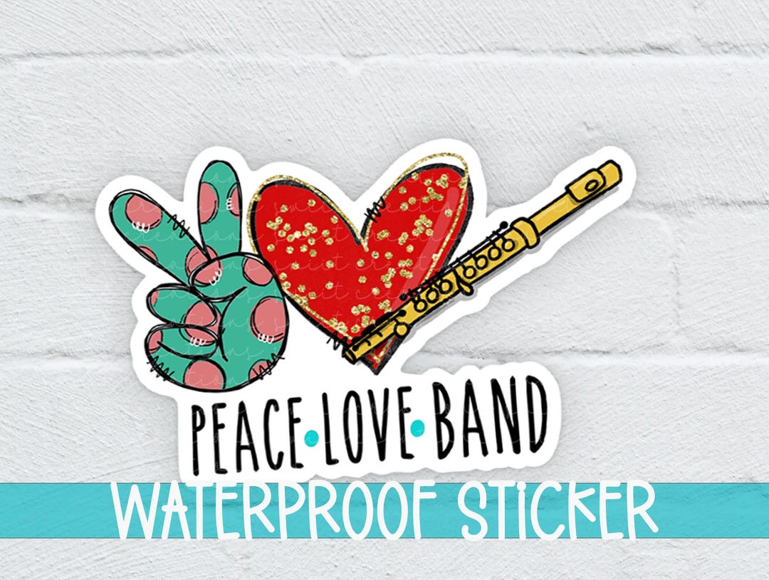 Peace Love Flute Sticker, Fun Sticker, Vinyl, Laptop Sticker, Band ...