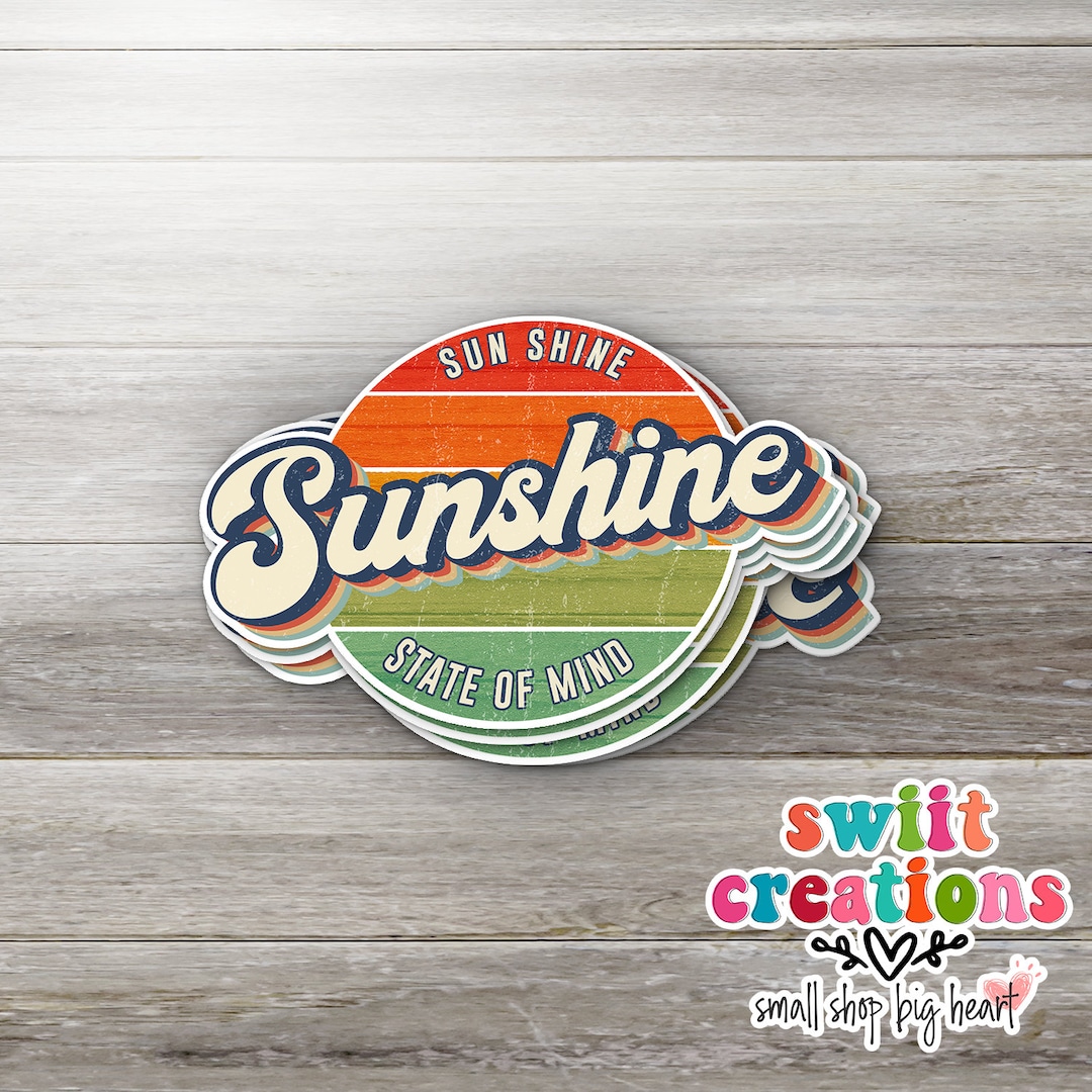 Sunshine Sticker, Sunshine State of Mind, Retro Sticker, Vinyl Sticker ...