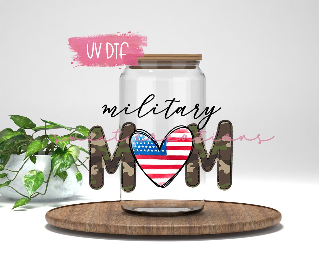 Military Mom UV DTF Libbey Glass Cup Tumbler Wrap Size 4.8w X 3h, Libby ...