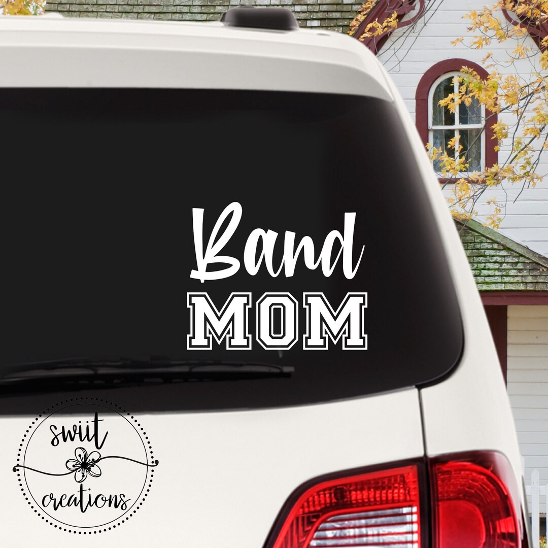 Band Mom Decal, Marching Band Mom, Loud and Proud Band Mom, Car Decal ...