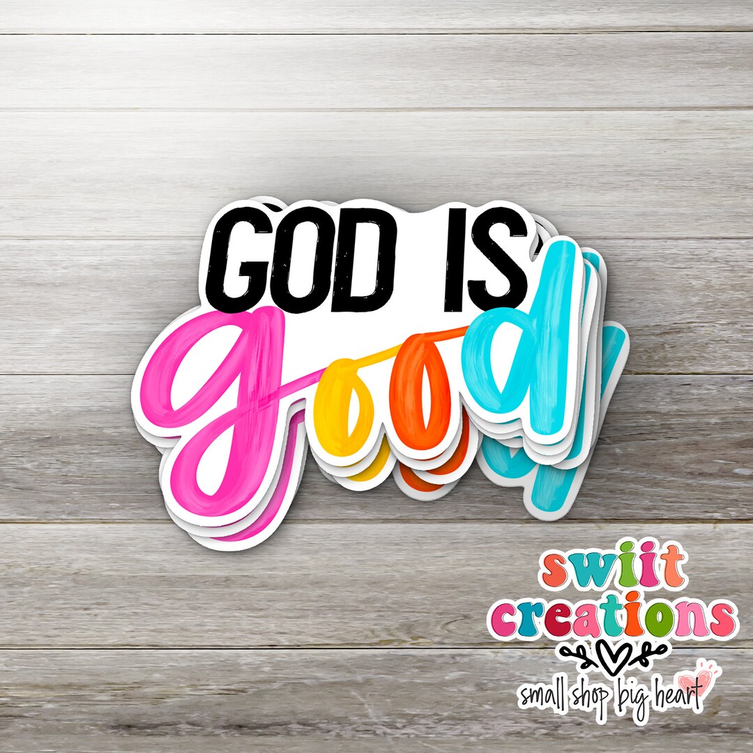 God is Good Sticker Religious Sticker God Sticker Spiritual - Etsy