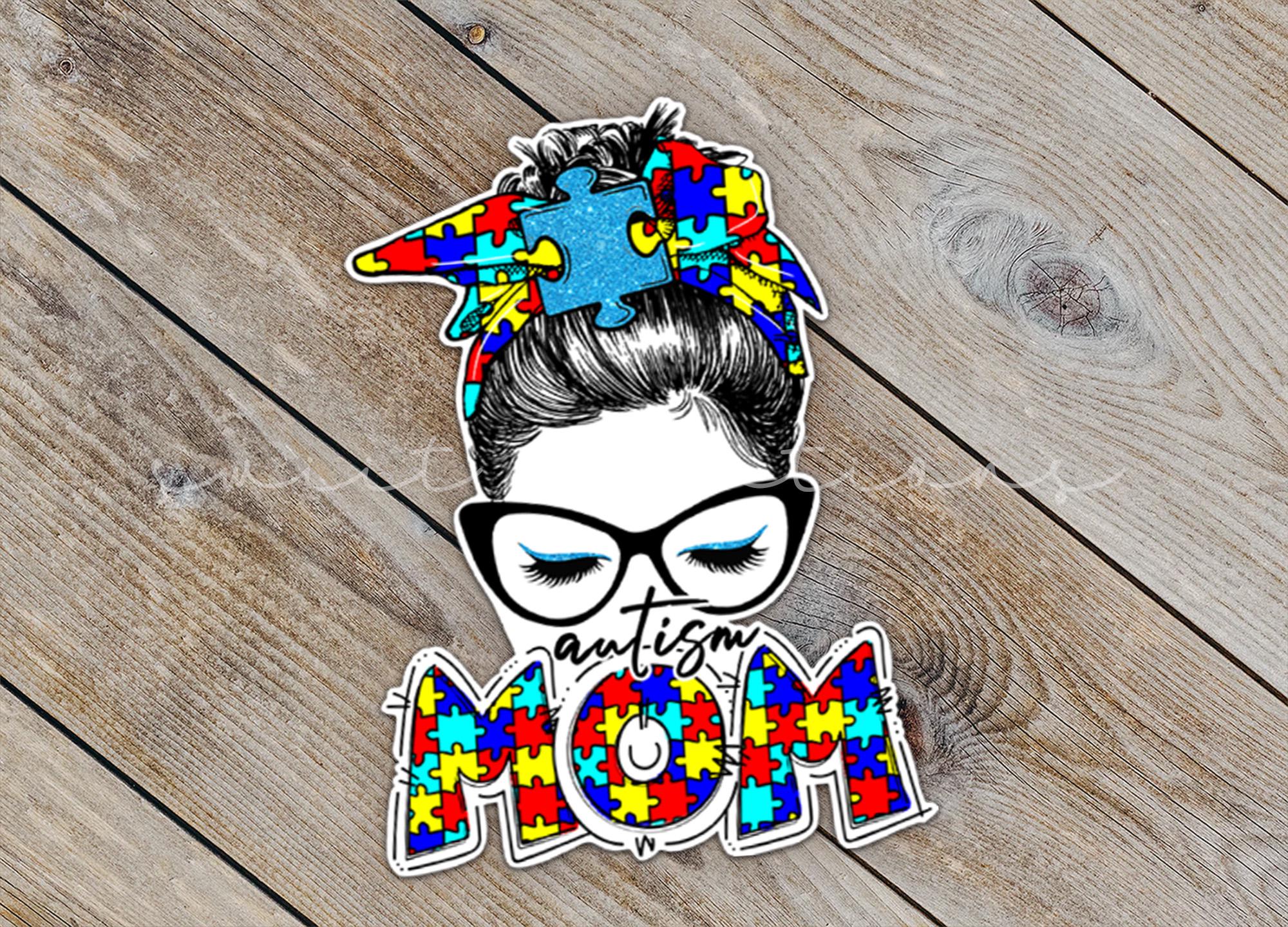Autism Mom Messy Bun Waterproof Sticker, Autism Mom Sticker, (SS170 ...