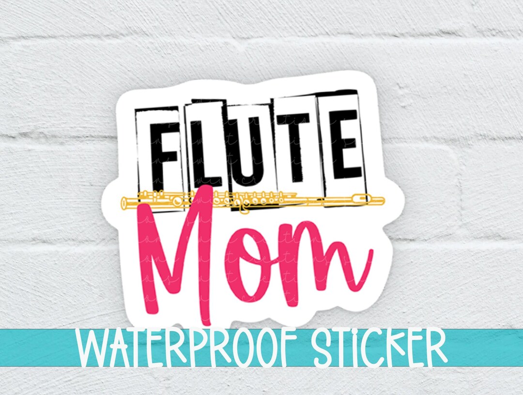 Flute Mom Sticker, Band Sticker, Vinyl Sticker, Retro, Laptop Sticker ...