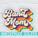 Band Mom Sticker, Band Sticker, Vinyl Sticker, Laptop Sticker, Band ...