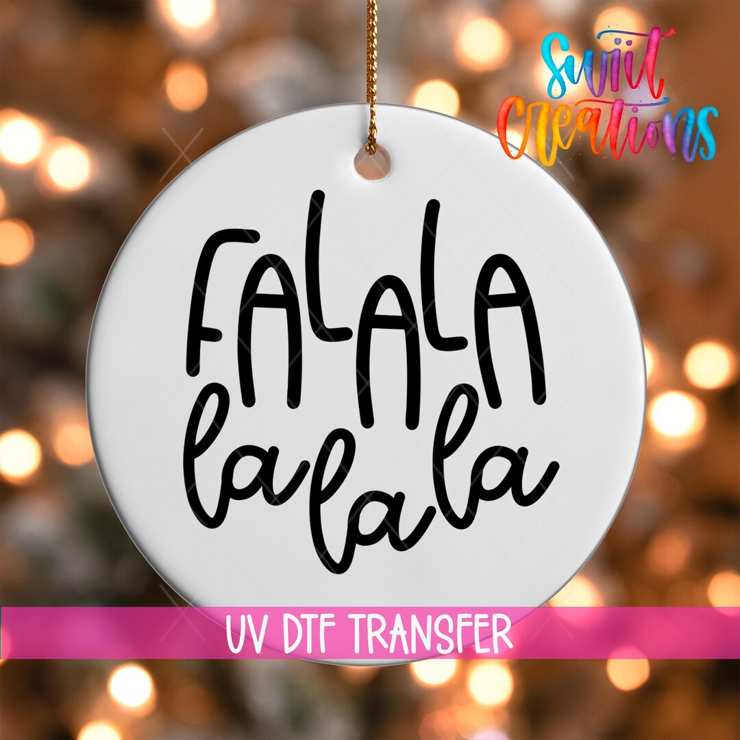 Christmas Falala Ornament Decal | Fa La La Christmas UV DTF Ornament ...