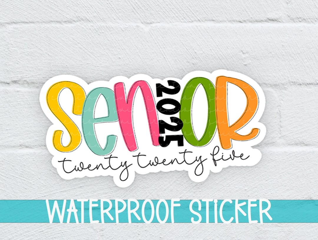 Senior 2025 Sticker, Class of 2025 Sticker, Laptop Sticker, Tumbler ...