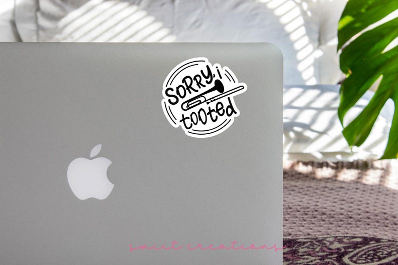 Sorry I Tooted Glossy Waterproof Sticker, Marching Band Sticker, Laptop ...