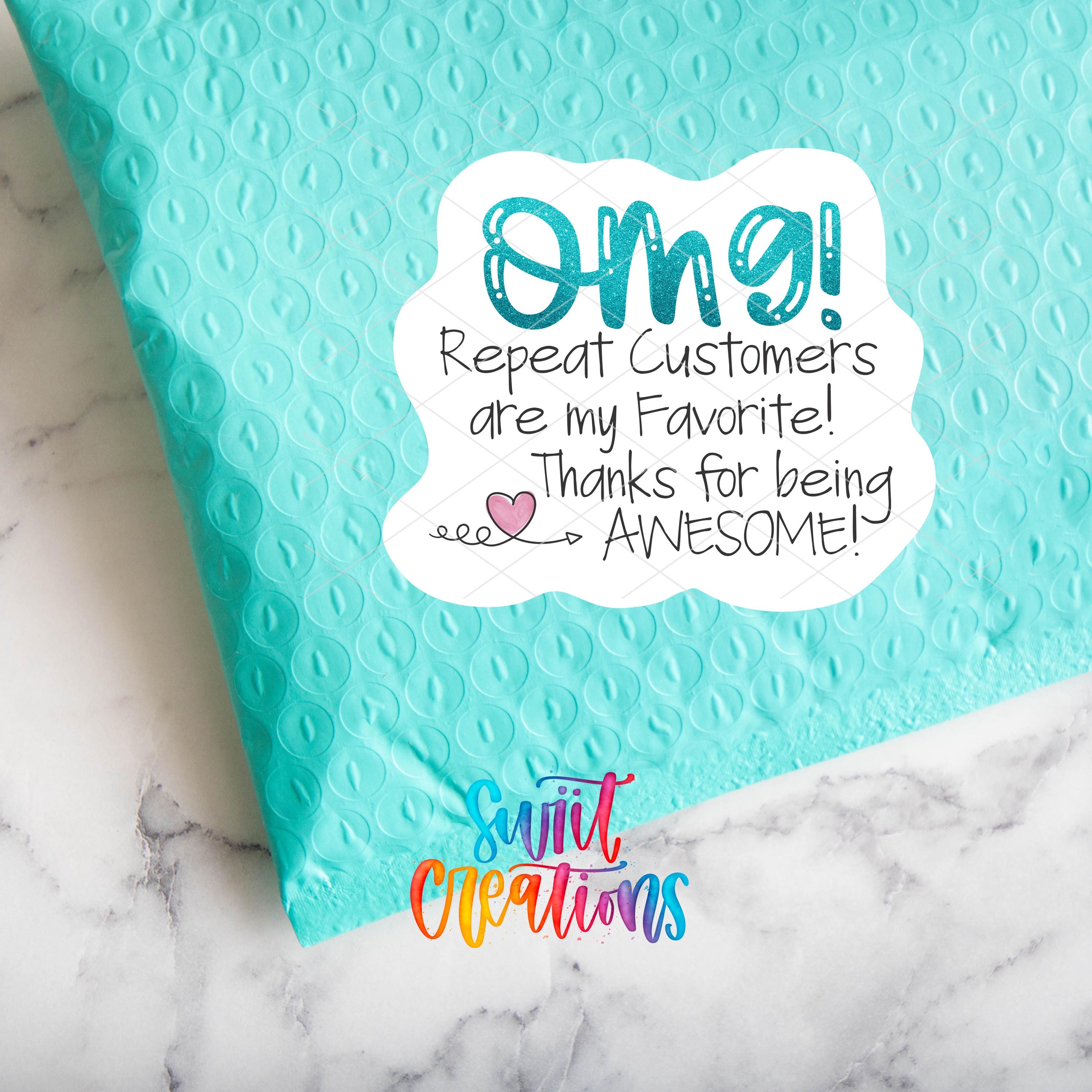 OMG Repeat Customer Sticker | Thanks for Being Awesome Label | Small ...