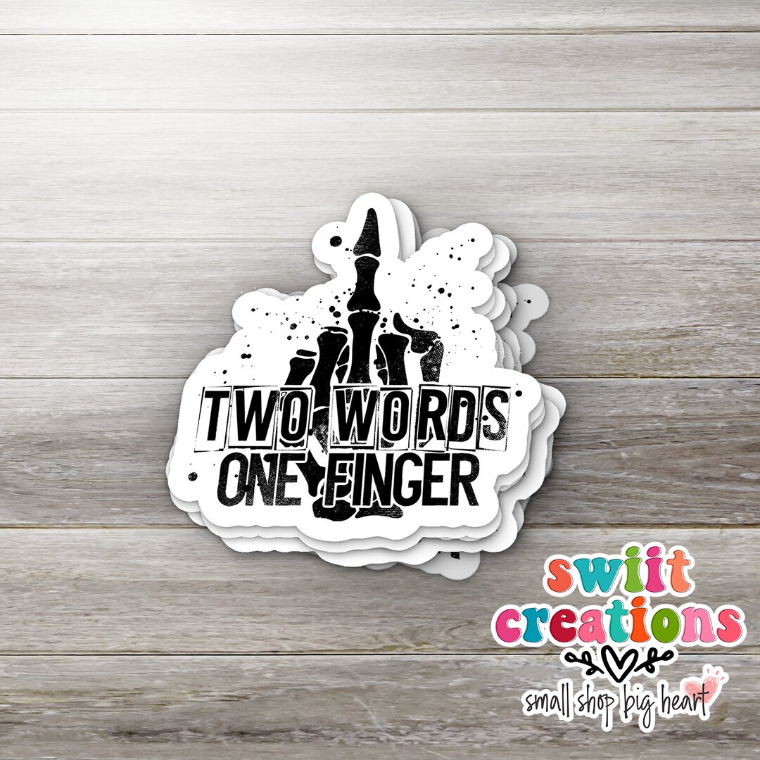 Two Words One Finger Sticker, Fun Sticker, Laptop Sticker, Tumbler ...
