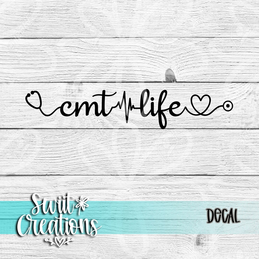 CMT Life Vinyl Decal, Sticker Bumper Sticker, Car Sticker, Nurselife, # ...