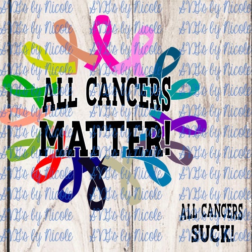 Cancer Awareness Svg All Cancers Matter Svg Cancer Svg | Etsy