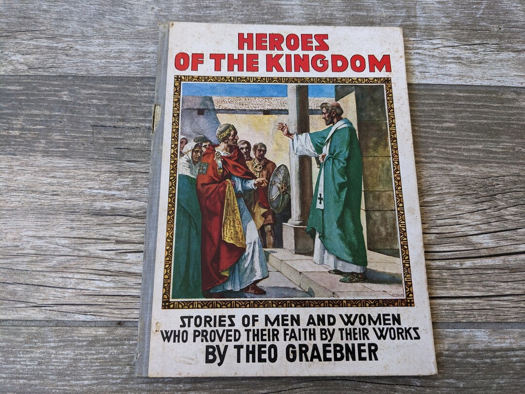 Heroes of the Kingdom Stories of Men and Women Who Proved Their Faith ...