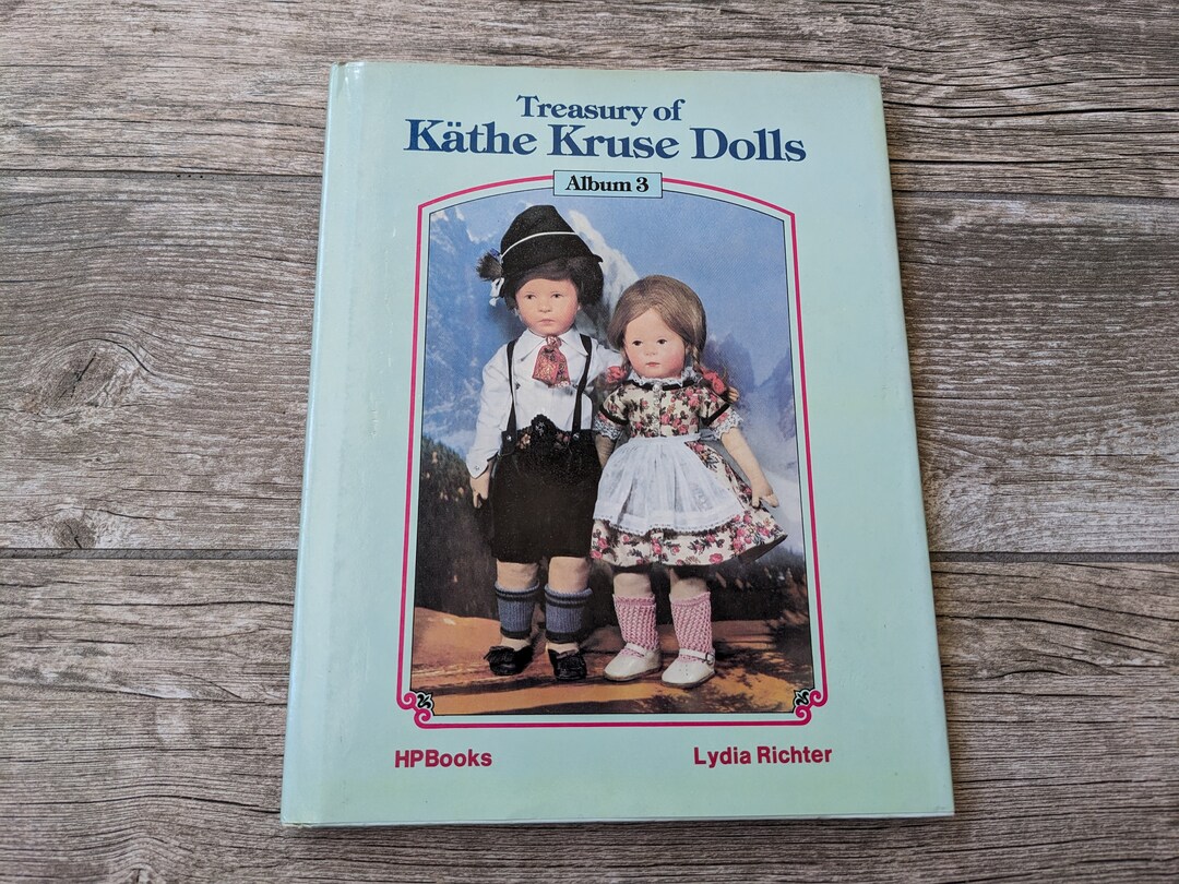 1983 Treasury of Kathe Kruse Dolls Album 3 by Lydia Richter - Etsy