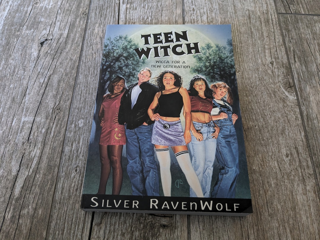 1999 Teen Witch Wicca for A New Generation Silver Ravenwolf Paperback ...