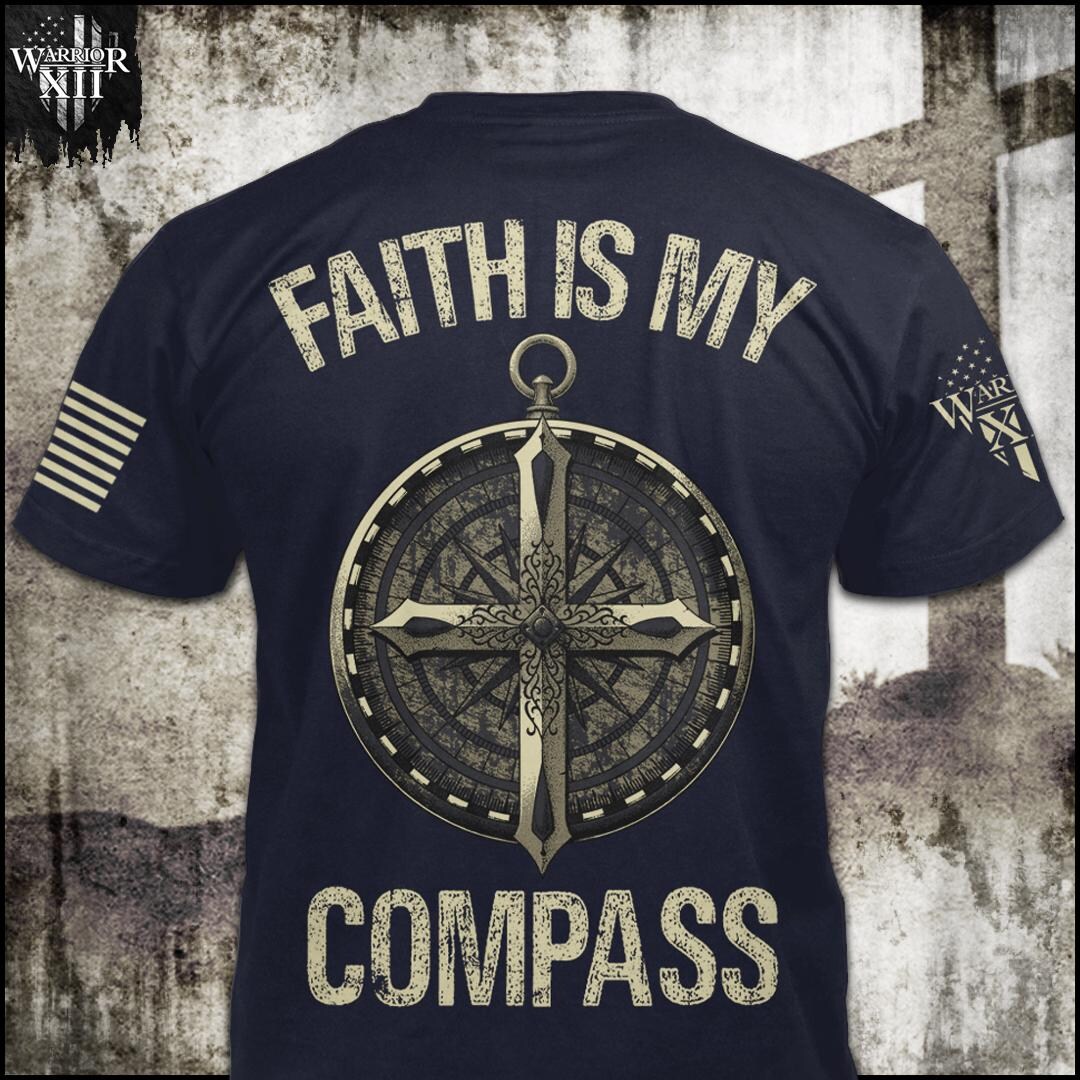 Faith is My Compass T-shirt Patriotic Tribute Tee American Pride ...