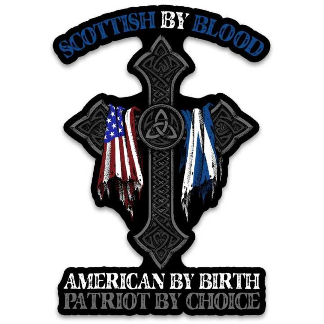 Scottish by Blood Decal Premium Vinyl Die Cut UV Coating Military ...