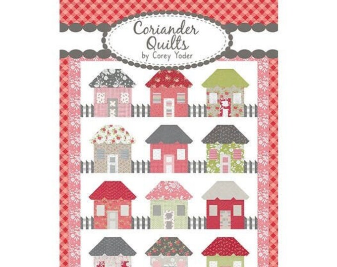 Moda Fabrics PICKET FENCE COTTAGES Quilt Pattern - Corey Yoder ...