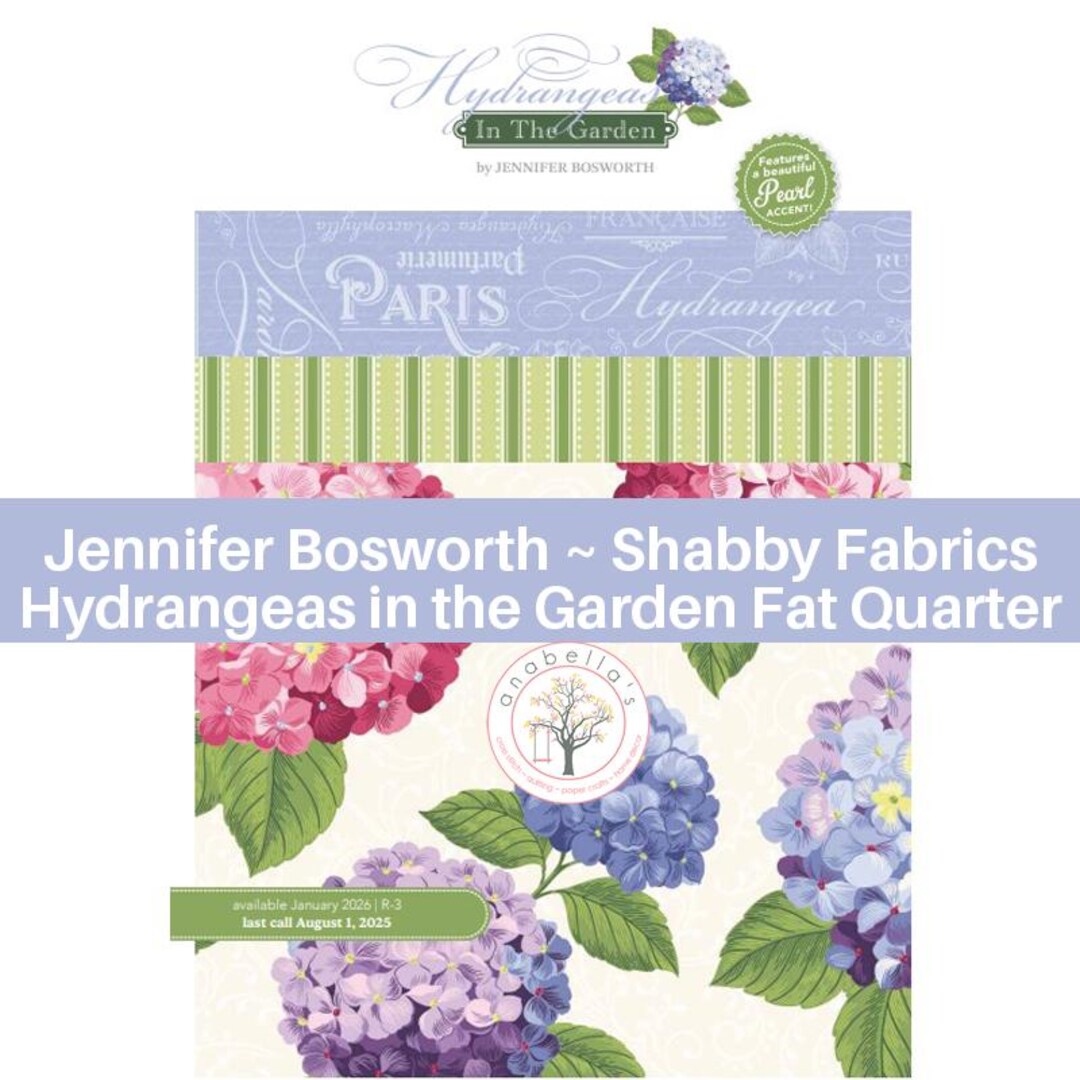 PRE-ORDER ~ Jennifer Bosworth ~ Shabby Fabrics ~ Hydrangeas in the Garden Fat Quarter Bundle ...