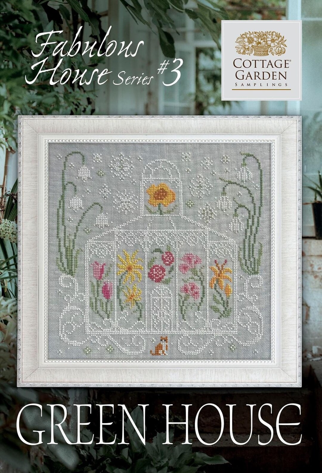 Cottage Garden Samplings Fabulous House Series Chart #3 GREEN HOUSE ~ Cross Stitch Pattern - New ...