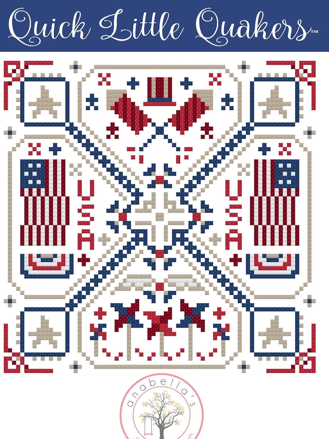 Anabella’s Needleart Quick Little Quakers™ PATRIOTIC Cross Stitch Pattern ~ Cross Stitch ...