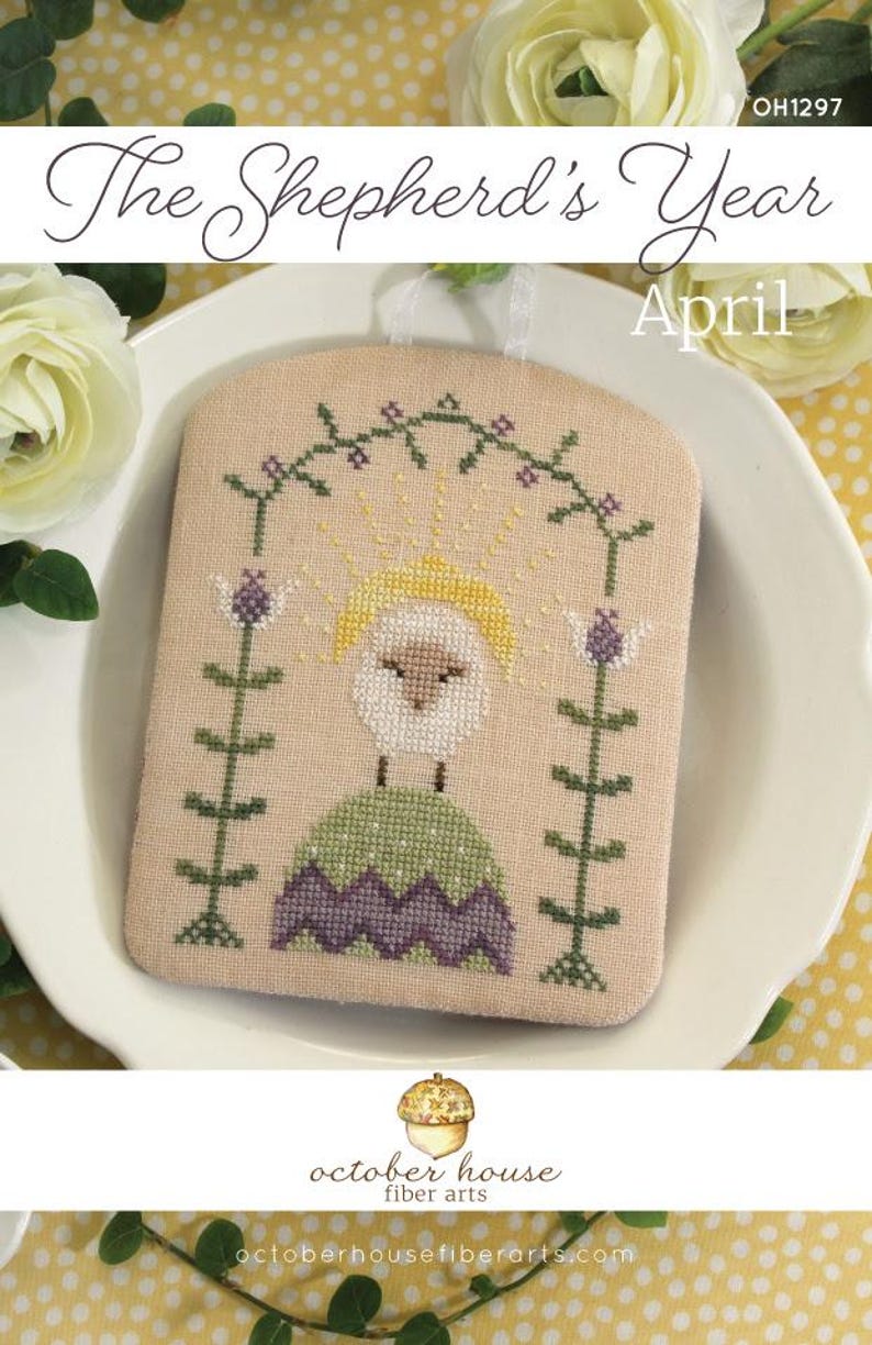 October House Fiber Arts the Shepherd's Year April Cross Stitch Chart ...