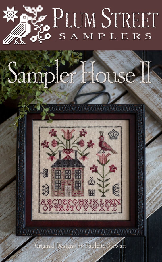 Plum Street Samplers SAMPLER HOUSE II Cross Stitch Pattern | Etsy