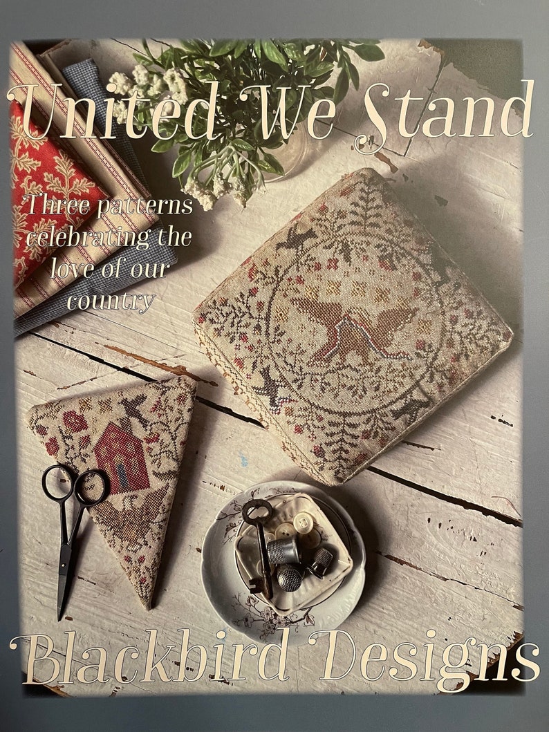 NEW Blackbird Designs UNITED We STAND Cross Stitch Pattern - 3 Patterns ...