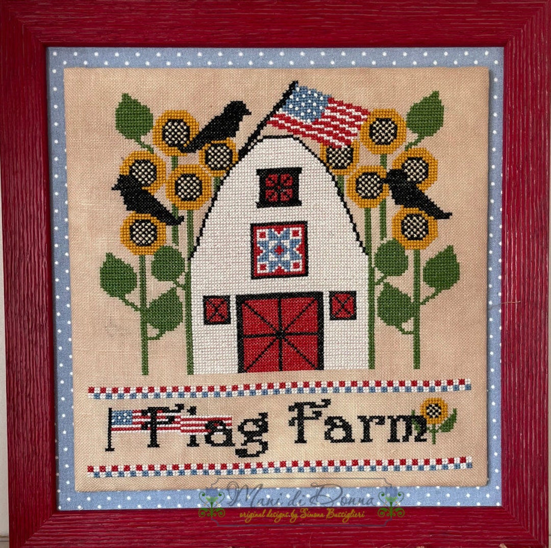 2024 Nashville Needlework Market - Mani Di Donna Flag Farm Cross Stitch ...