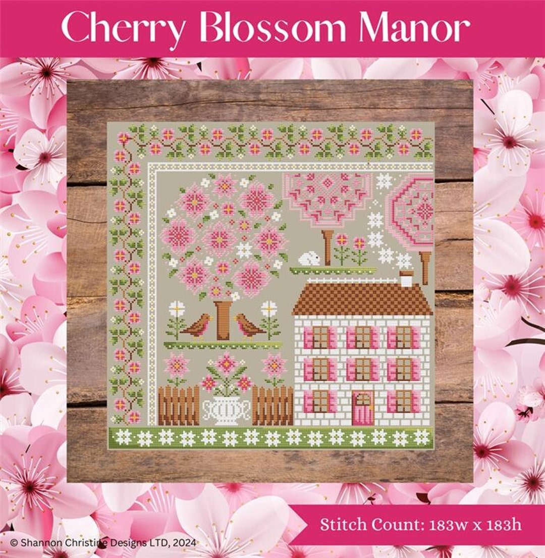 Shannon Christine Cherry Blossom Manor Cross Stitch Pattern ~ Shannon ...