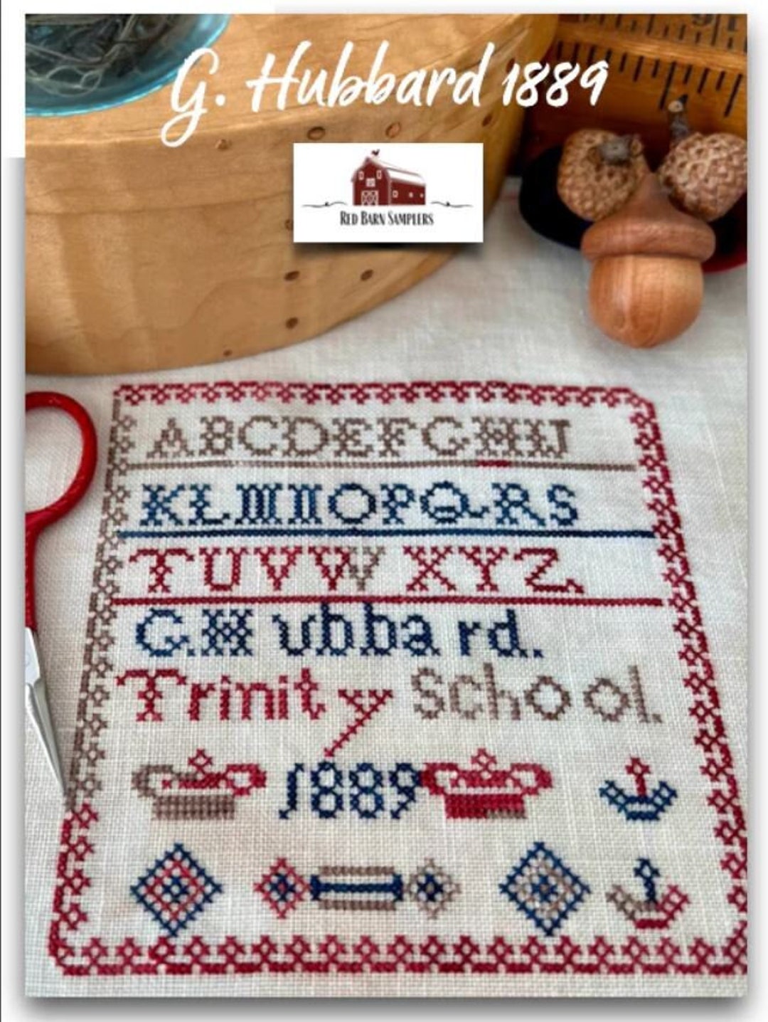 Red Barn Samplers G. HUBBARD 1889 Cross Stitch Pattern New Cross Stitch ...