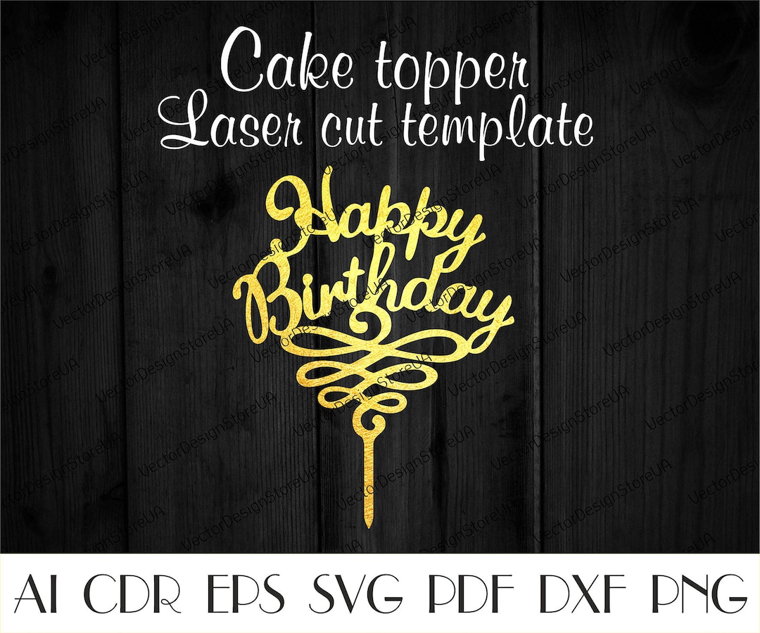 Happy Birthday Cake Topper,happy Birthday Template,birthday Party Decor ...