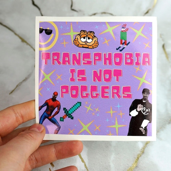 Transphobia is Not Poggers Sticker Vinyl Slap Waterproof Big - Etsy UK