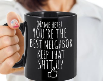 Funny Neighbor Mug - Etsy
