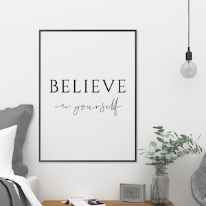 Believe in Yourself Printable Art, Inspirational Quote Print, Bedroom ...