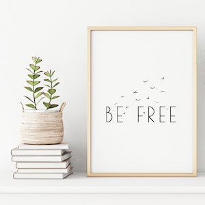 Be Free Poster, Inspirational Quote Wall Art, Poster With Birds, Modern ...